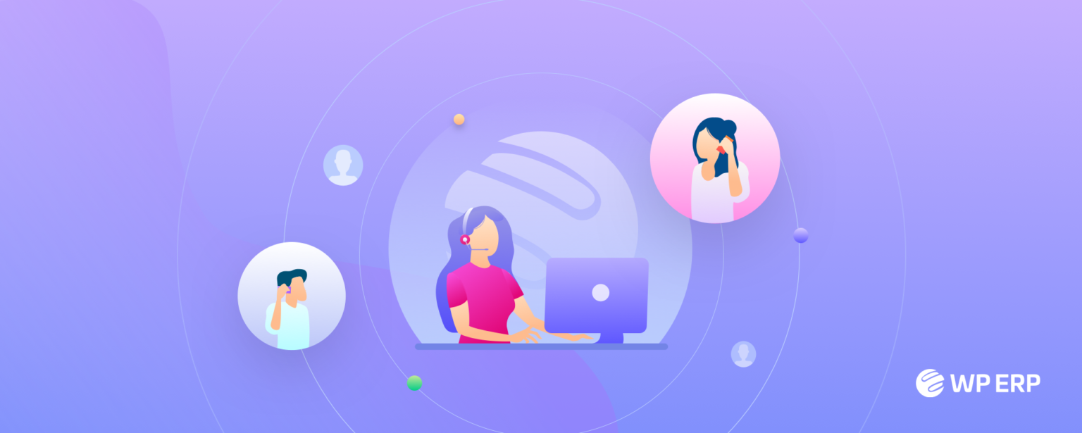 Virtual Customer Relationship Management and Its Benefits - WP ERP