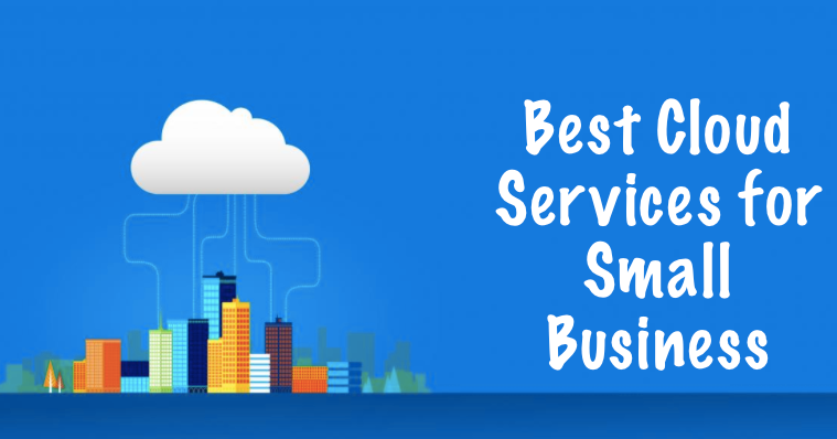 What Are The Best Cloud Services for Small Business (2023)