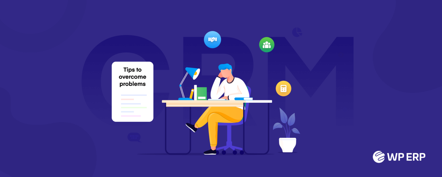 Problems With CRM Systems and How to Overcome Them