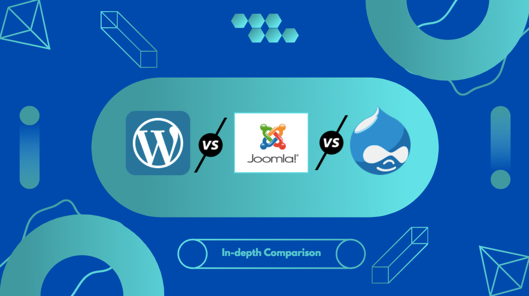 WordPress vs Joomla vs Drupal: Which is The Best CMS in Business?