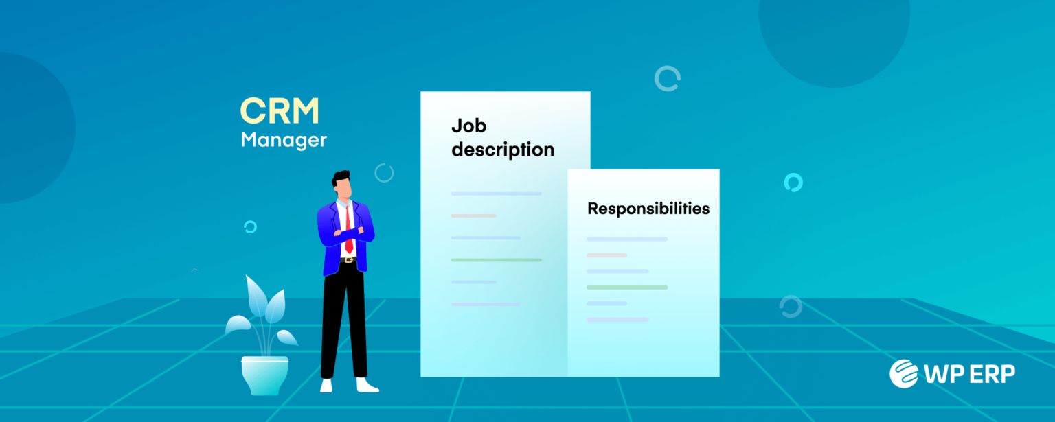 CRM Manager Job Description: Roles, Skills, and Sample JD
