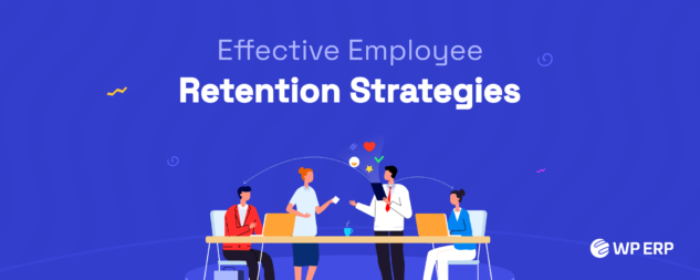 15+ Innovative and Effective Employee Retention Strategies with Examples