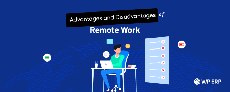 Top 15+ Advantages and Disadvantages of Remote Work