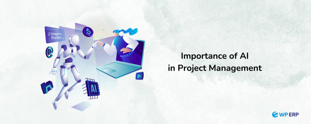 AI in project management: 6 important uses that you must know