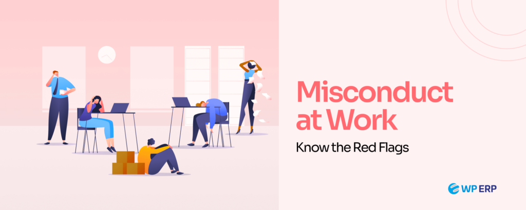 11+ Examples of Misconduct in the Workplace (Updated 2025)
