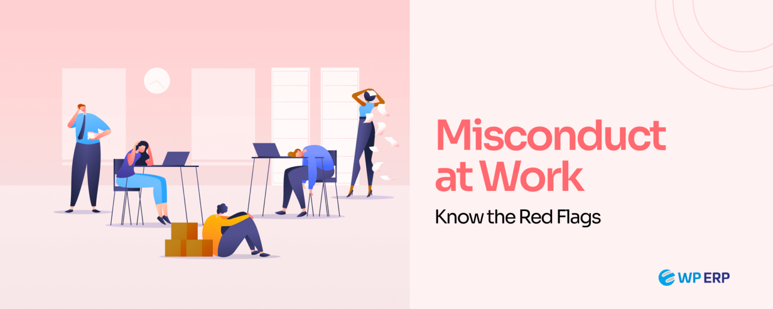 11+ Examples of Misconduct in the Workplace (Updated 2025)