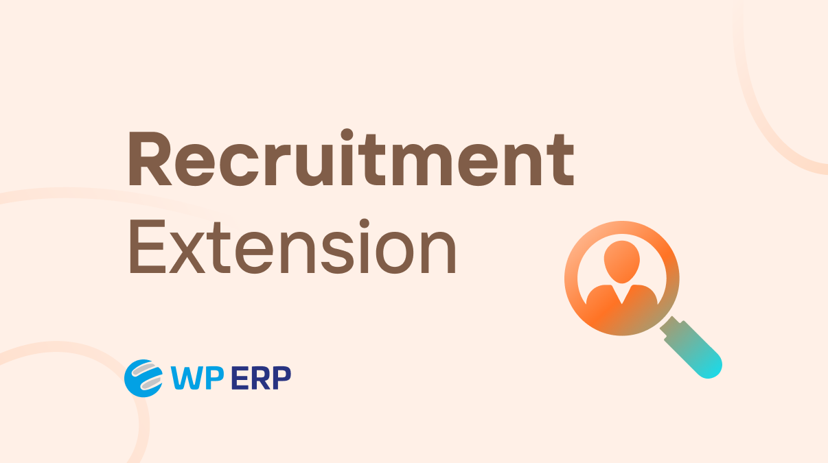 WordPress Recruitment & Jobs Plugin - HRM Extension for WP ERP